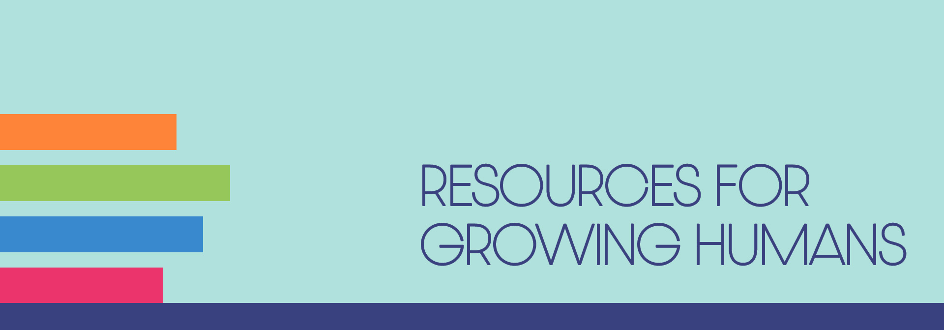 Growing Connected - Resources for Growing Humans